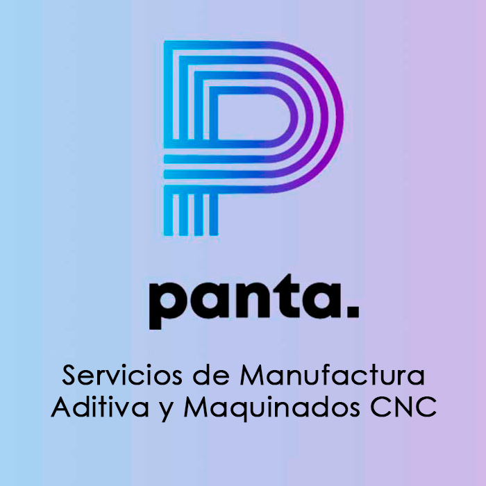 Panta I Serv. de Ingeniería, Manufactura Aditiva y Maquinados CNC